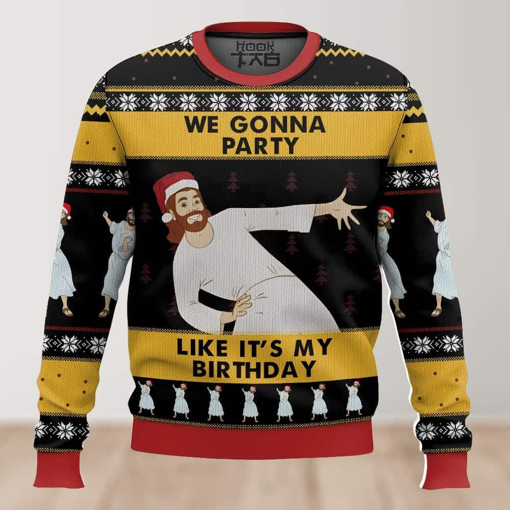 We Gonna Party Like It’s My Birthday Jesus Ugly Sweater We Gonna Party Like It’s My Birthday Jesus Ugly Sweater